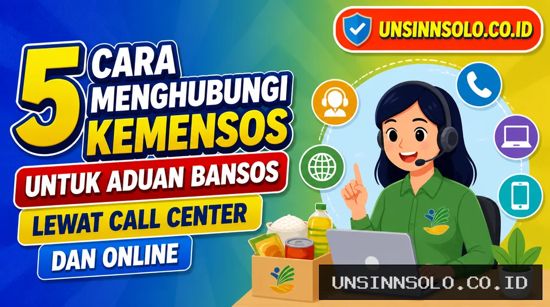 5 Cara Menghubungi Kemensos untuk Aduan Bansos Lewat Call Center dan Online